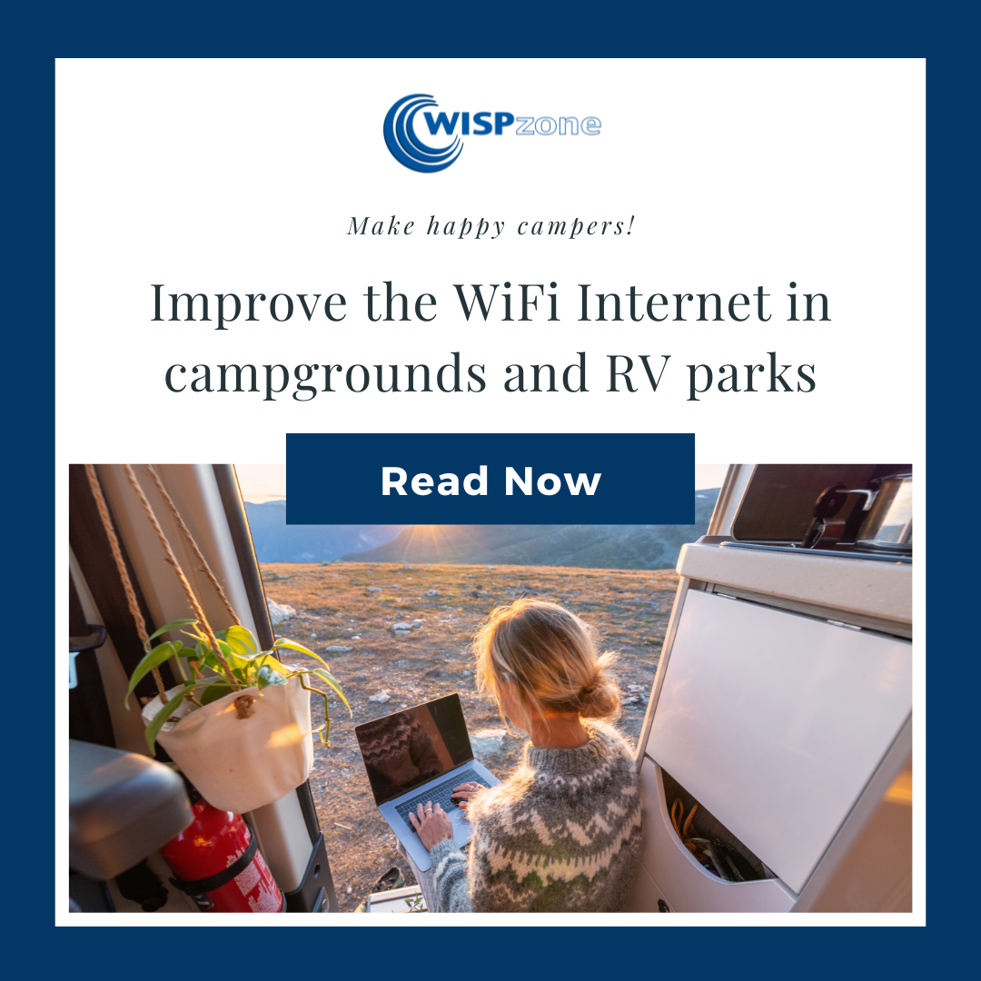 Make happy campers! Improve the WiFi Internet in campgrounds and RV pa