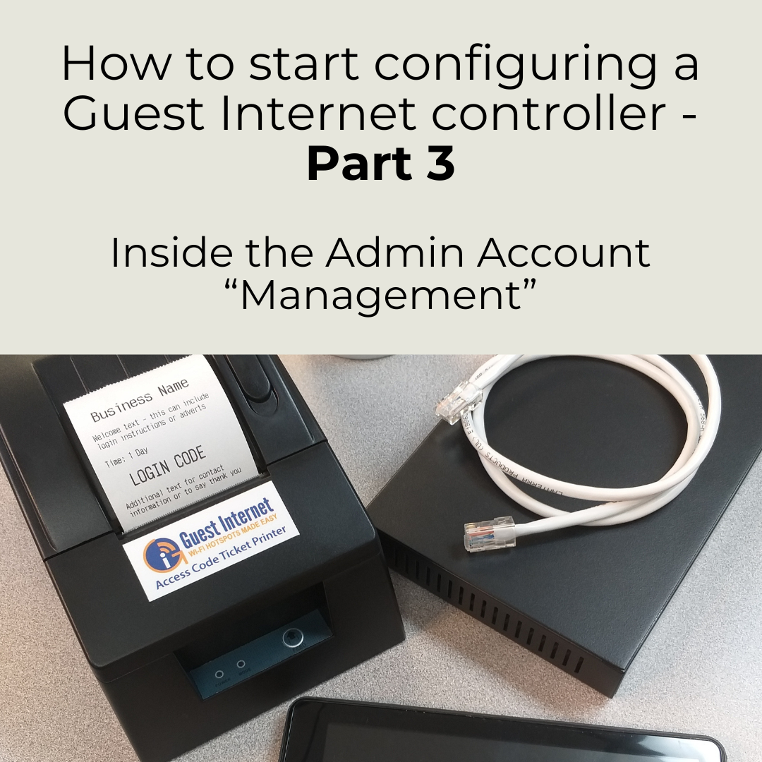 How to start configuring a Guest Internet controller - Part 3