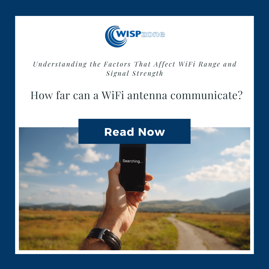 How far can a WiFi antenna communicate?